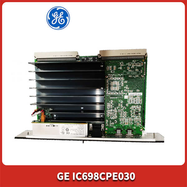 GE IC698CPE030 中央处理器 – 深圳长欣自动化设备有限公司