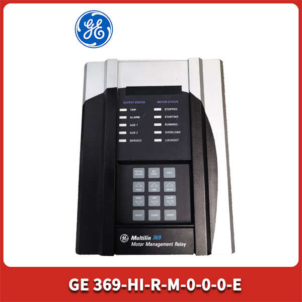 GE 369-HI-R-M-0-0-0-E 保护装置模块 – 深圳长欣自动化设备有限公司